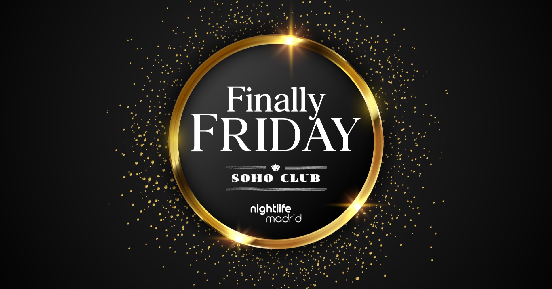 Nightlife Madrid Finally Friday Tickets, guestlists and VIP tables ...