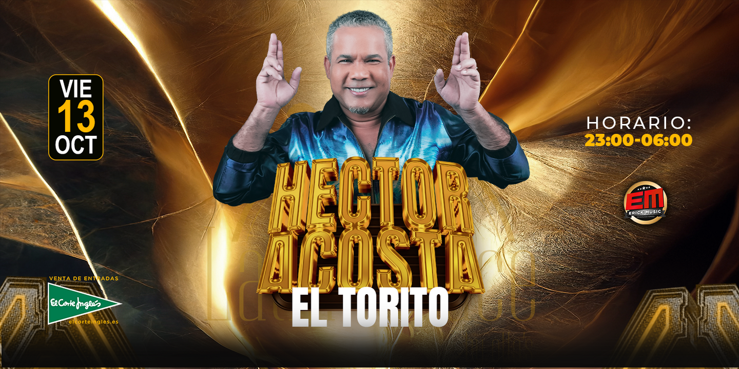Latin Palace by Otto's Hector Acosta - El Torito Entradas, listas de ...