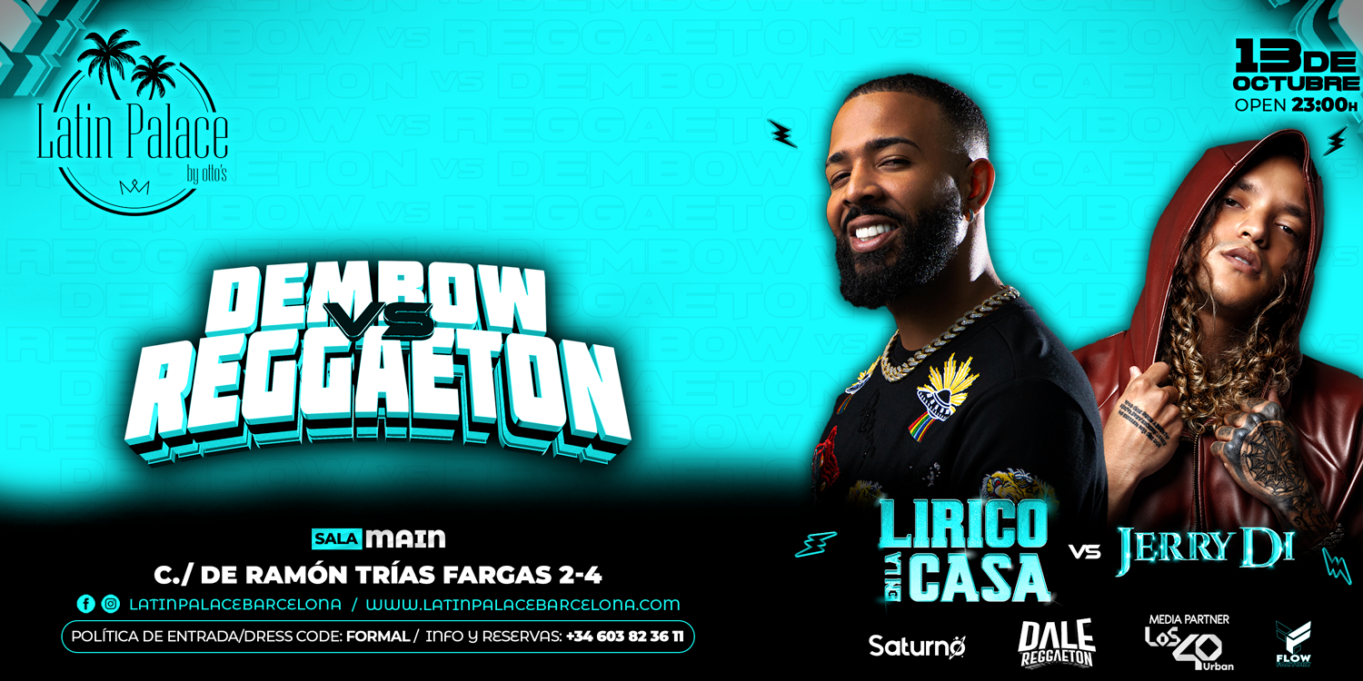 Latin Palace by Otto's Lirico En La Casa Vs Jerry Di Tickets ...