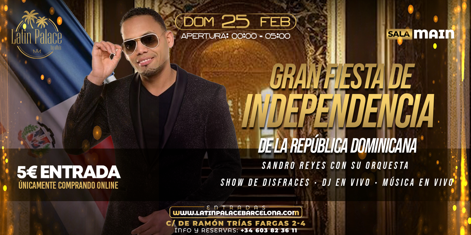 Latin Palace by Otto's Gran Fiesta De Independencia Republica ...