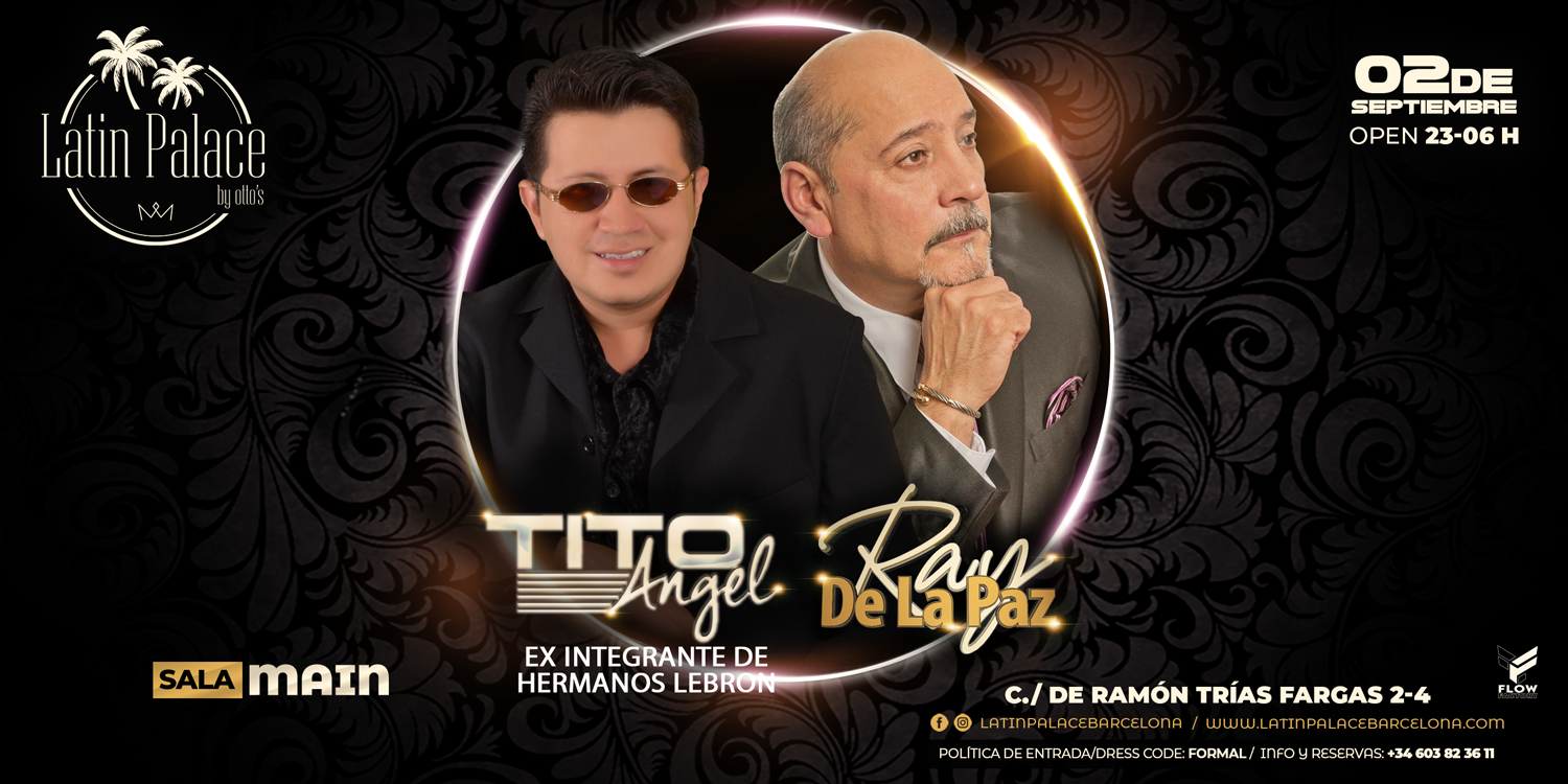 Latin Palace by Otto's Tito Angel Y Ray De La Paz Entradas, listas de ...