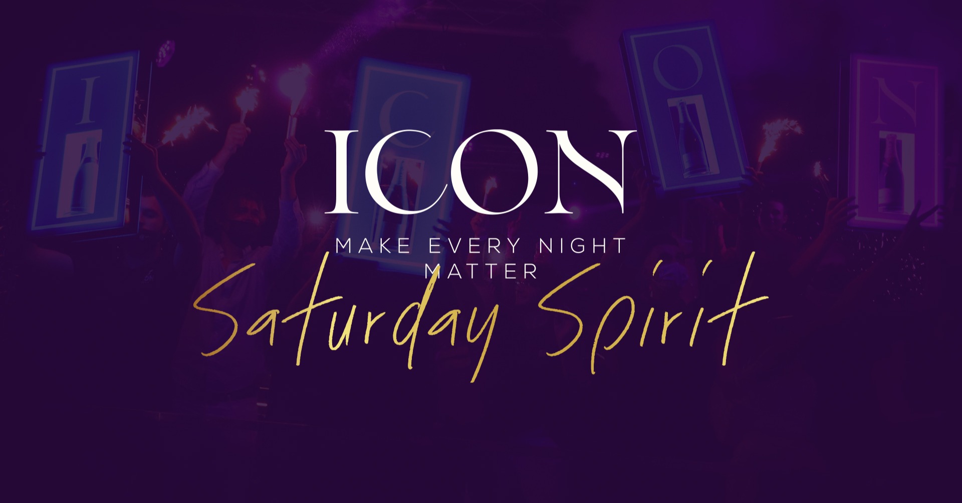 Icon Saturday Spirit Guestlist, tickets and VIP Bottle service in ...