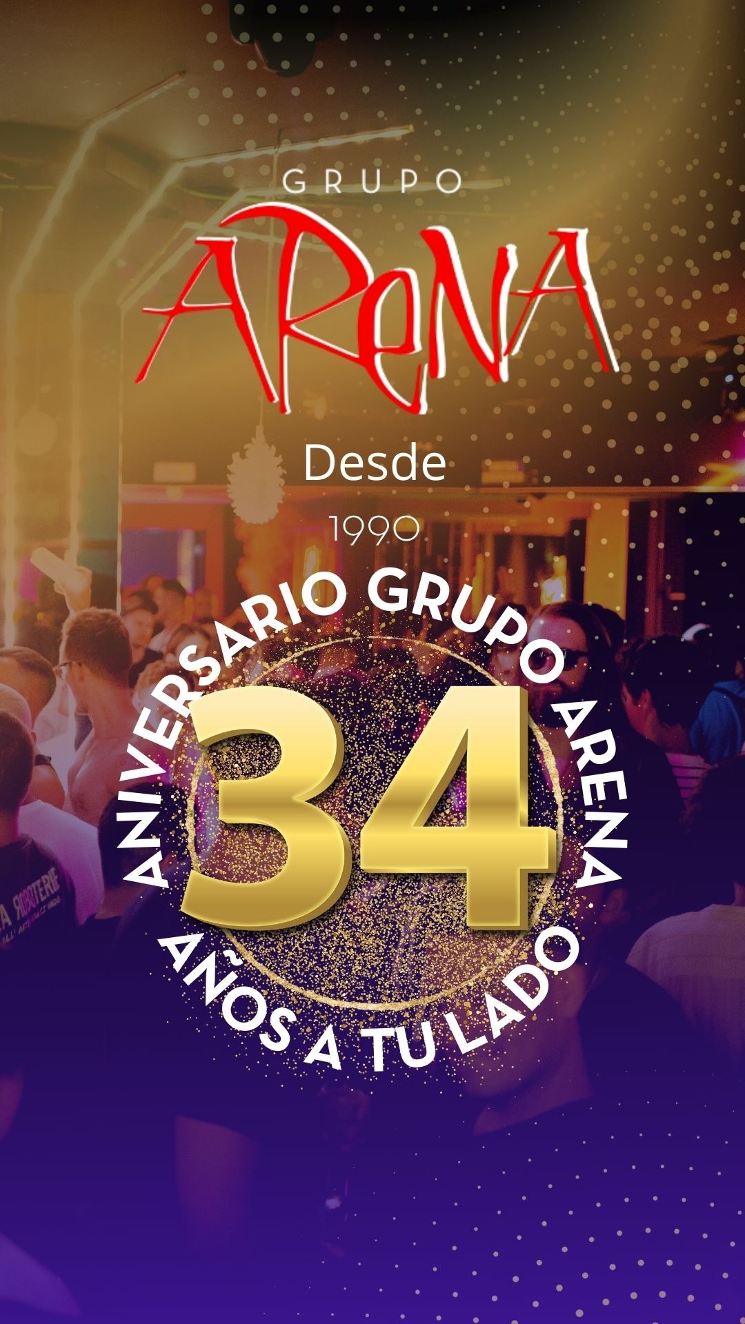 Arena Experience 34 Aniversario Grupo Arena Entradas, listas de ...