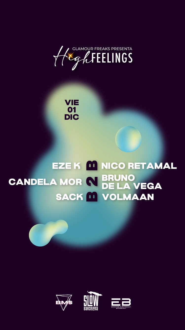 SLOW Glamour Freaks Presents High Feelings: Last Edition Of 2023 ...