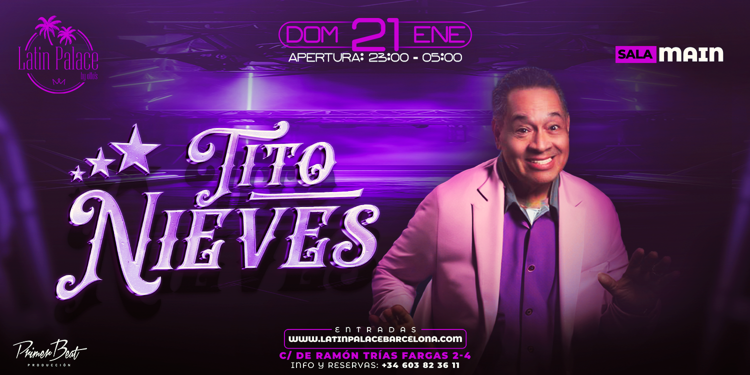 Latin Palace by Otto's Tito Nieves Tickets, guestlists and VIP tables ...