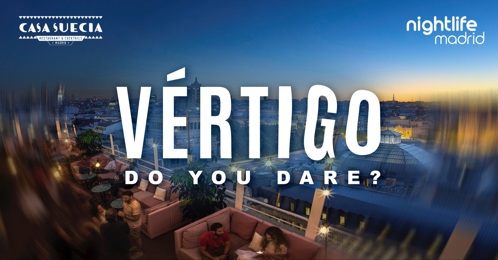 Nightlife Madrid Vértigo - Rooftop Party Tickets, guestlists and VIP ...