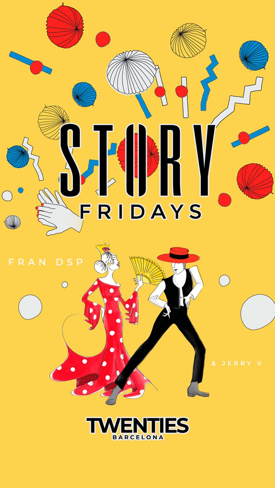 Story Friday | Feria De Abril | 28th April at Twenties Barcelona in ...