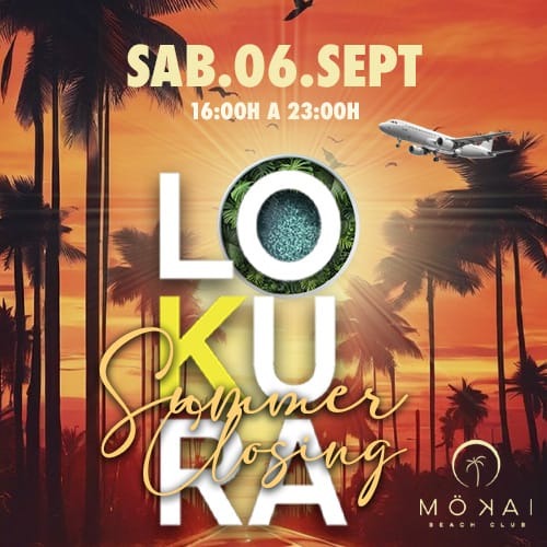 MOKAI BEACH CLUB Lokura Entradas, listas de invitados y mesas VIP en ...